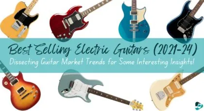 Best-Selling Guitars, Market Trends & Insights from 2021 to 2024